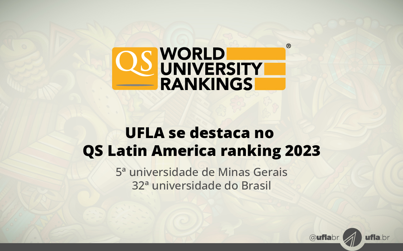 UFLA se destaca no ranking QS Latin America 2023 - UFLA - Universidade ...